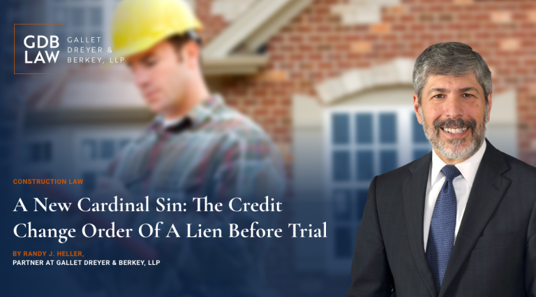 Randy J. Heller | Gallet Dreyer & Berkey, LLP